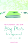 how to create your own blog photo background - Ivory Mix