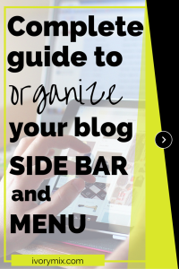 Complete guide to organizing blog menus and side bars - Ivory Mix