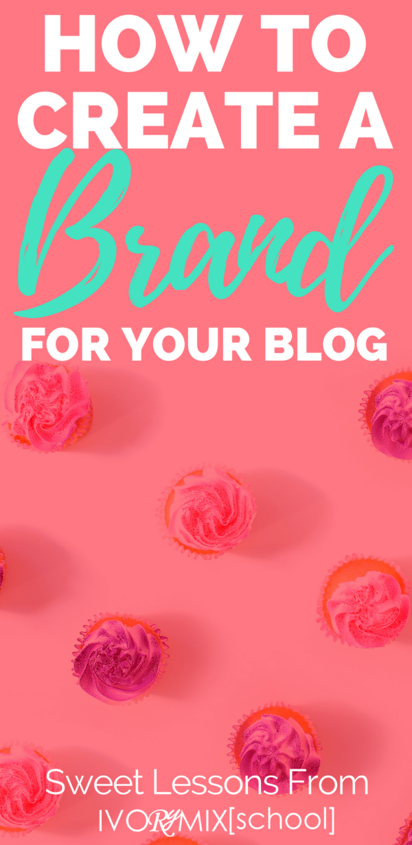 8 ways to start acting like a brand on your blog - Ivory Mix