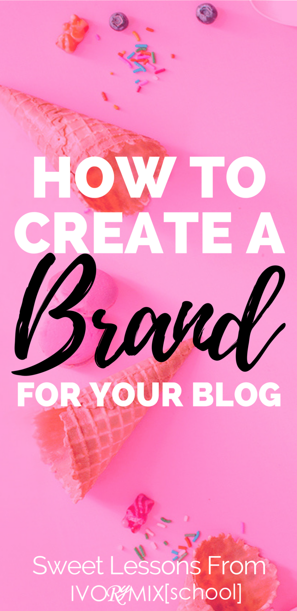 8 ways to start acting like a brand on your blog - Ivory Mix