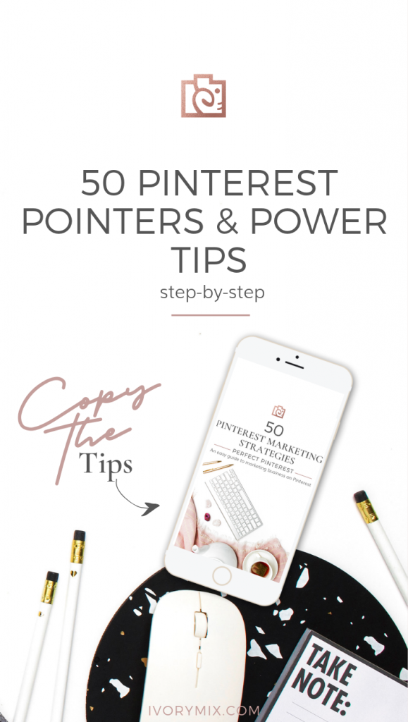 50 Ways to Improve Your Pinterest Strategy - Ivory Mix