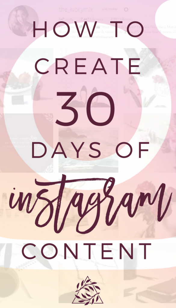 30 Days of Instagram content in 8 Steps - Ivory Mix