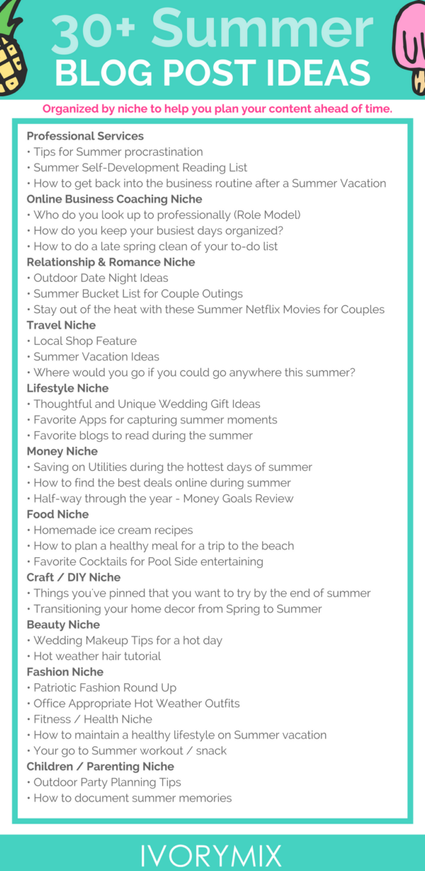 30 Summer Blog Post Topic Ideas (organized by Niche) - Ivory Mix