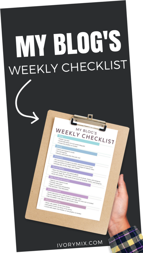 My weekly blogging tasks and checklist - Ivory Mix