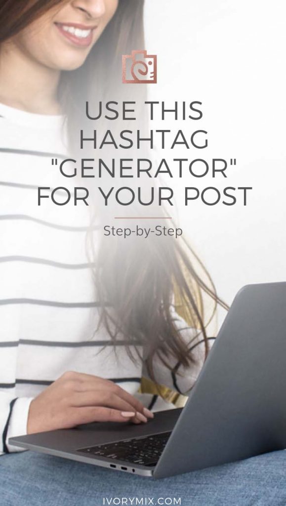 How to find and use the best hashtags - Ivory Mix
