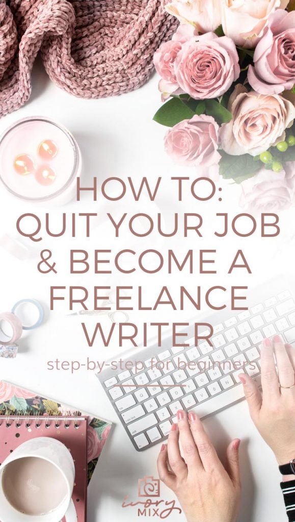 Make Money: How to start freelance writing (for beginners) - Ivory Mix