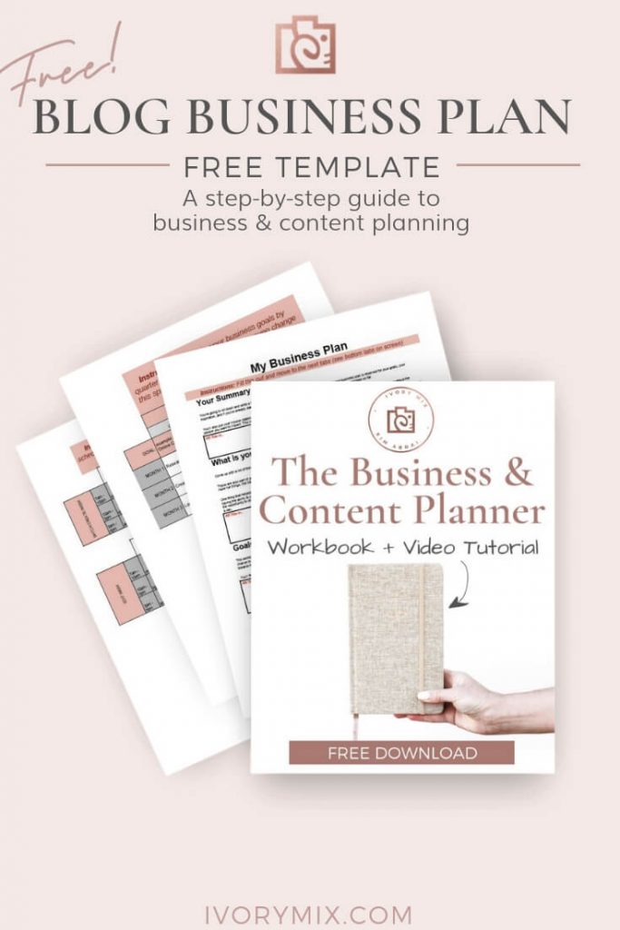 How to create a blogging business plan - Ivory Mix