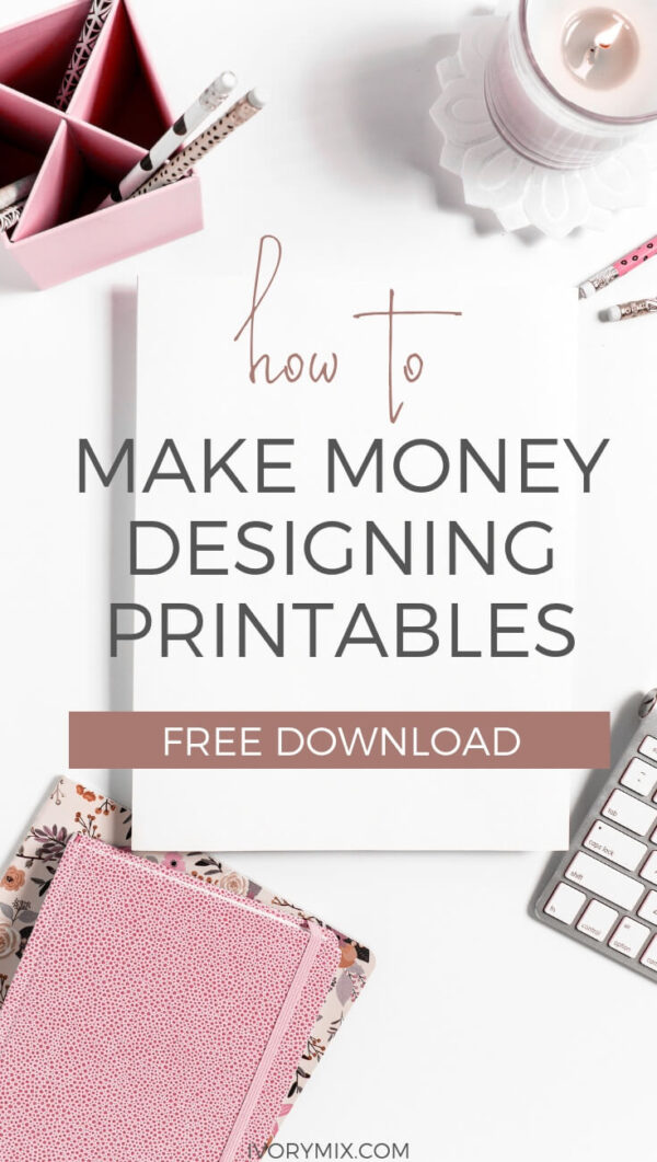 Make money designing printables - Ivory Mix