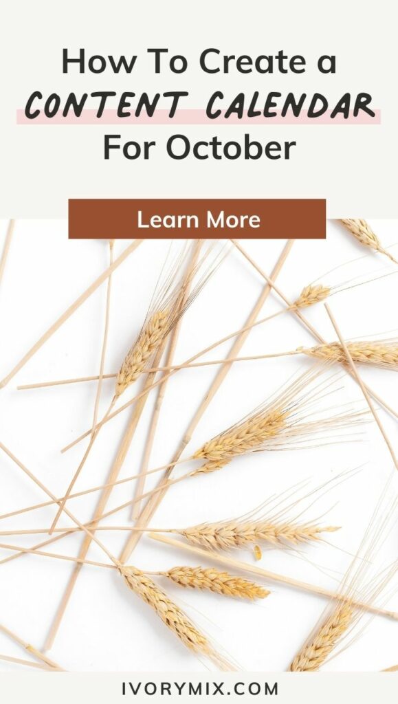 How to Create a content calendar for October - Ivory Mix