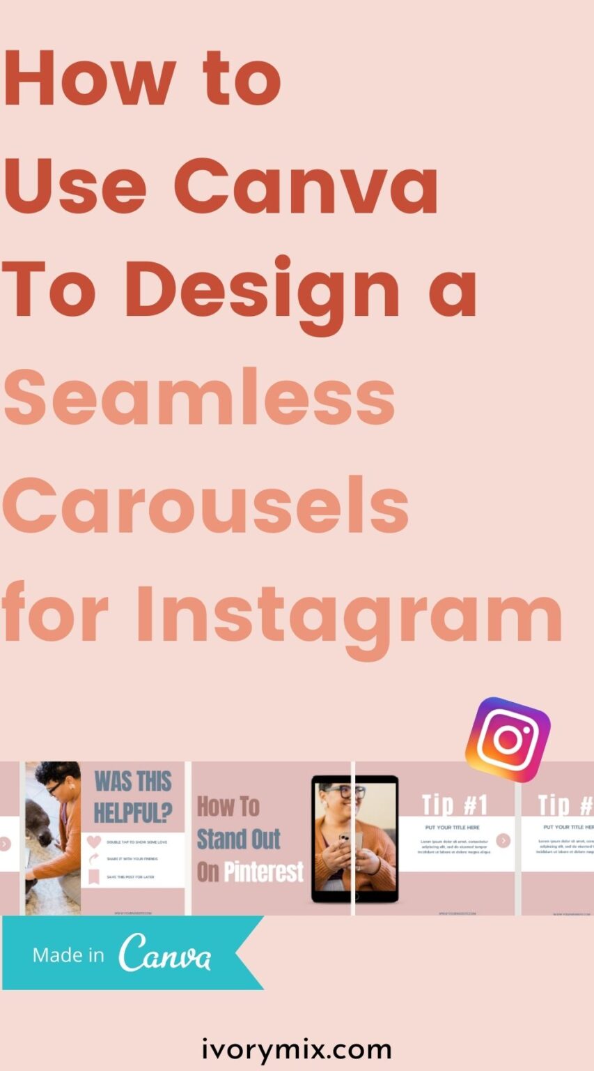 How to create seamless Instagram carousels - Ivory Mix