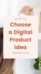 How to come up with endless digital product ideas - Ivory Mix