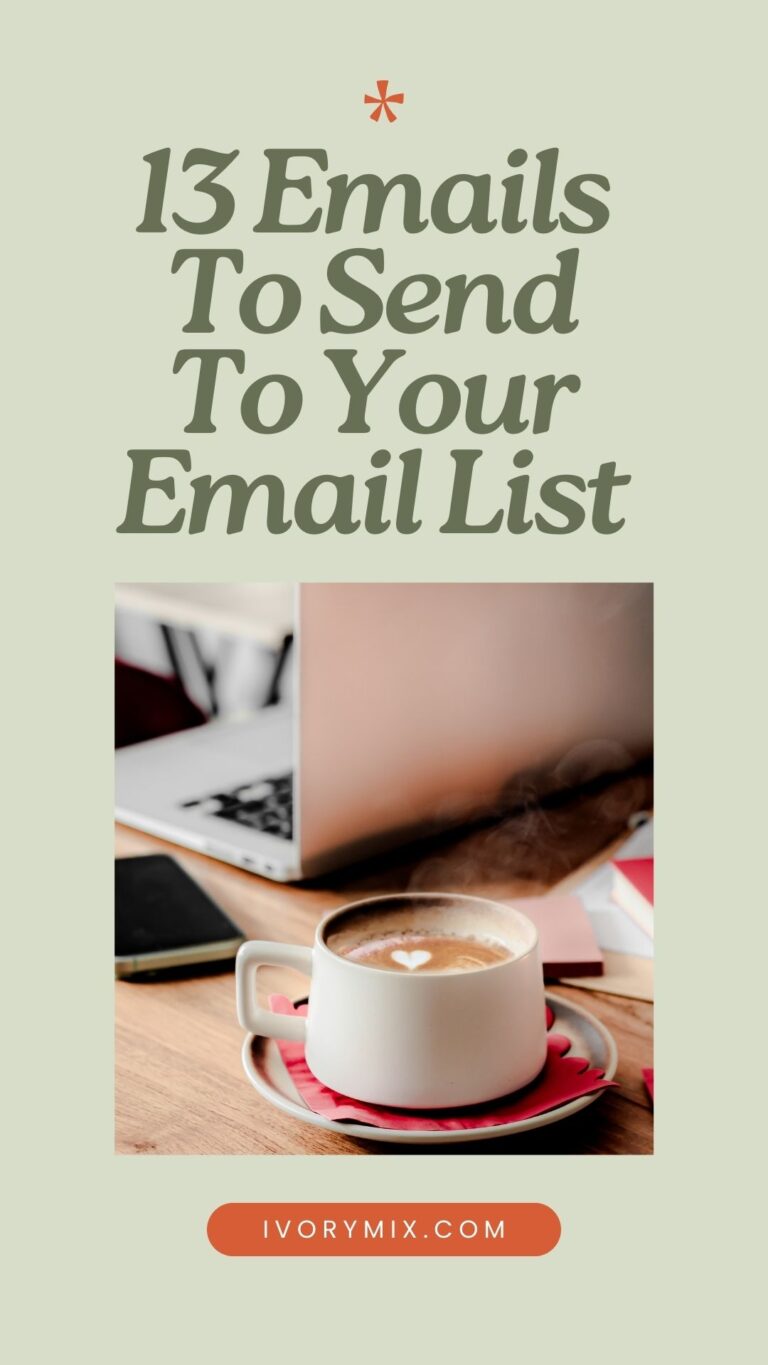 13 Emails You Need to Be Sending to Your List That Your Audience ...