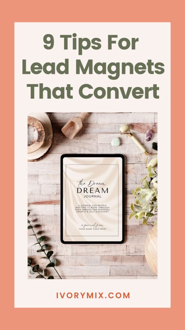 9 Proven Design Tips For Lead Magnets that Actually Convert - Ivory Mix